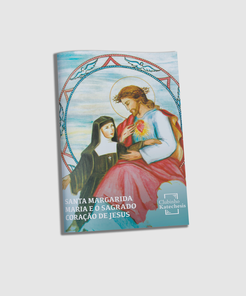 SANTA MARGARIDA MARIA E O SAGRADO CORAÇÃO DE JESUS – Editora ...